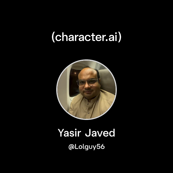 Chat with Yasir Javed | character.ai | AI Chat, Reimagined–Your Words. Your World.
