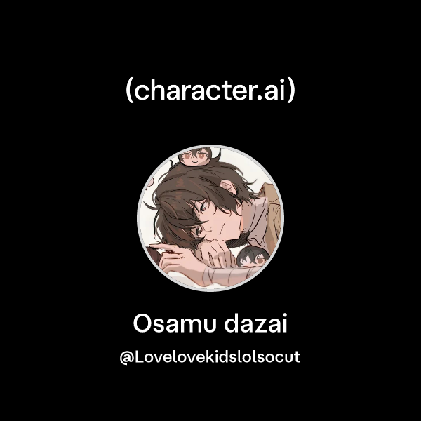 Chat with Osamu dazai | character.ai | AI Chat, Reimagined–Your Words. Your World.