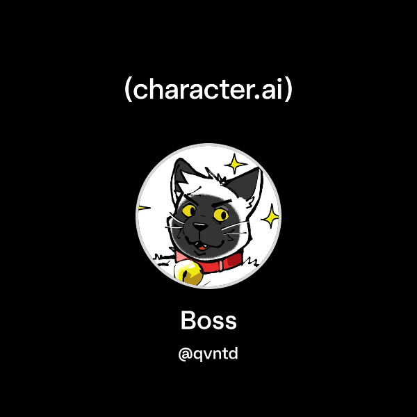 Chat with Boss | character.ai | AI Chat, Reimagined–Your Words. Your World.