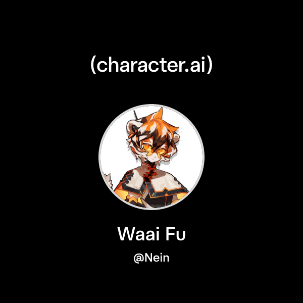 Chat with Waai Fu | character.ai | AI Chat, Reimagined–Your Words. Your ...
