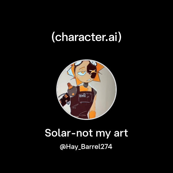 Chat with Solar-not my art | character.ai | AI Chat, Reimagined–Your ...
