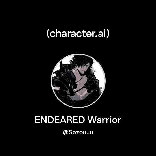 Chat with ENDEARED Warrior | character.ai | AI Chat, Reimagined–Your ...