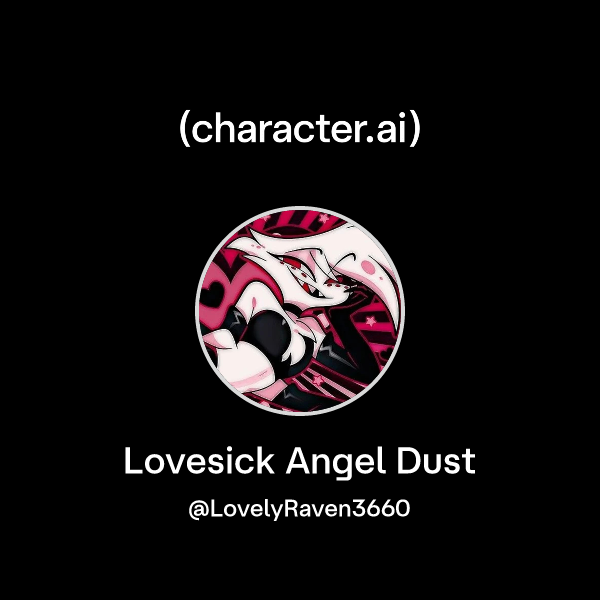 Chat with Lovesick Angel Dust | character.ai | AI Chat, Reimagined–Your ...