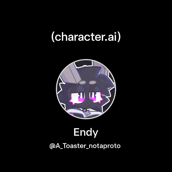 Chat with Endy | character.ai | AI Chat, Reimagined–Your Words. Your World.