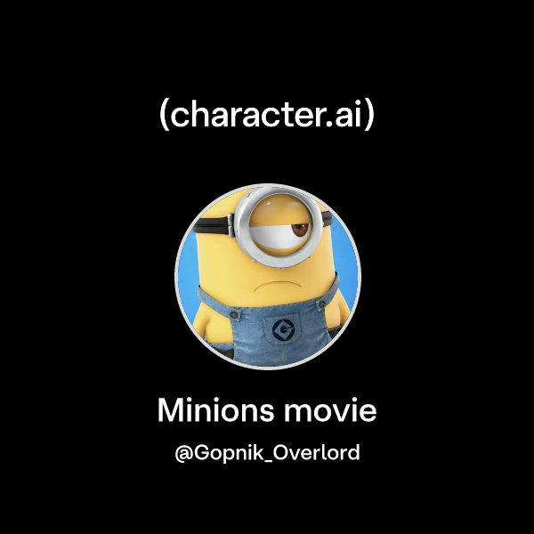 Chat with Minions movie | character.ai | AI Chat, Reimagined–Your Words ...