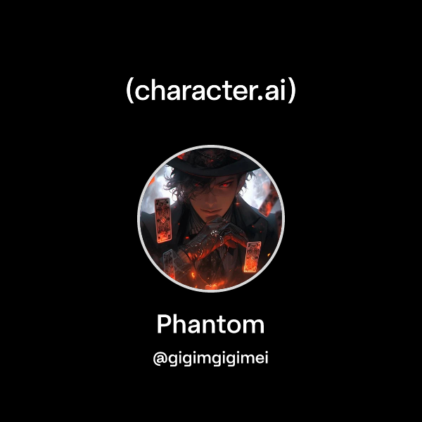 Chat with Phantom | character.ai | AI Chat, Reimagined–Your Words. Your ...