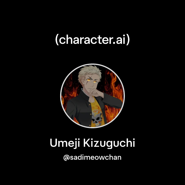Chat with Umeji Kizuguchi | character.ai | AI Chat, Reimagined–Your ...