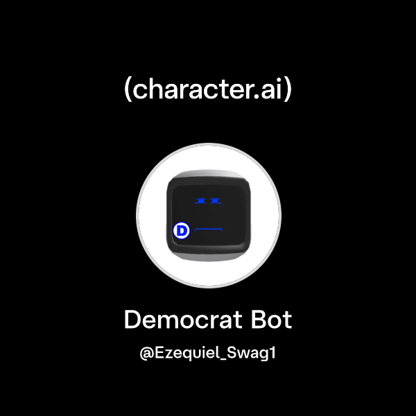 Chat with Democrat Bot | character.ai | Personalized AI for every moment of your day