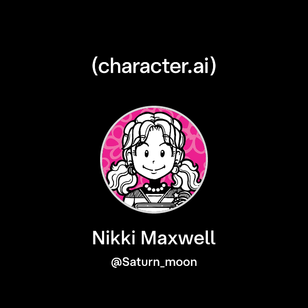 Chat with Nikki Maxwell | character.ai | AI Chat, Reimagined–Your Words ...