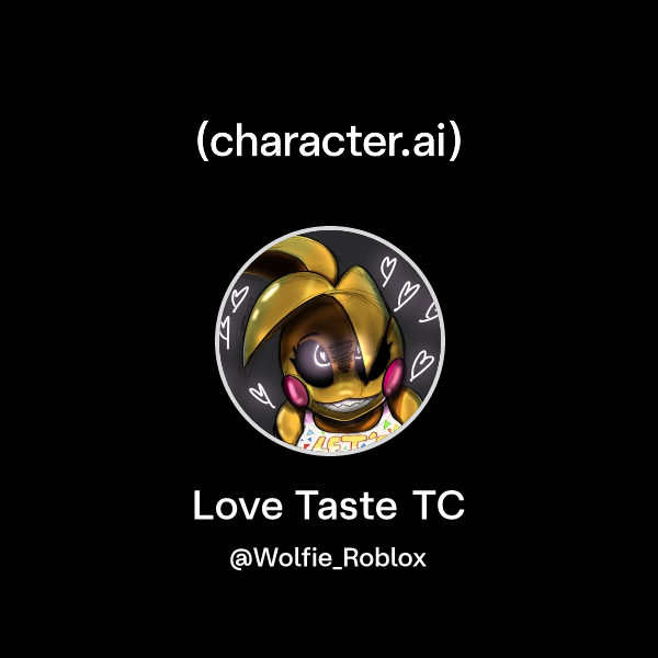 Chat with Love Taste TC | character.ai | AI Chat, Reimagined–Your Words ...