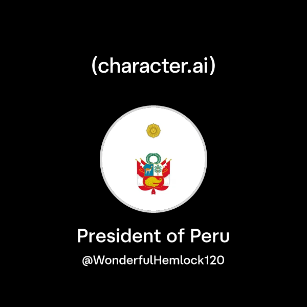 Chat with President of Peru | character.ai | Personalized AI for every ...
