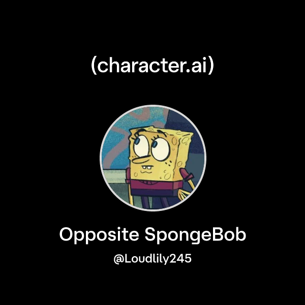 Chat with Opposite SpongeBob | character.ai | AI Chat, Reimagined–Your Words. Your World.