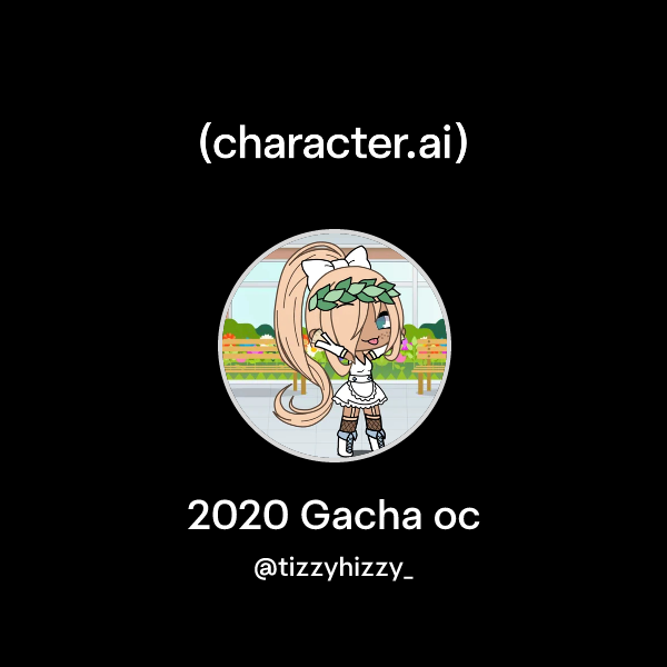 Chat with 2020 Gacha oc | character.ai | Personalized AI for every ...