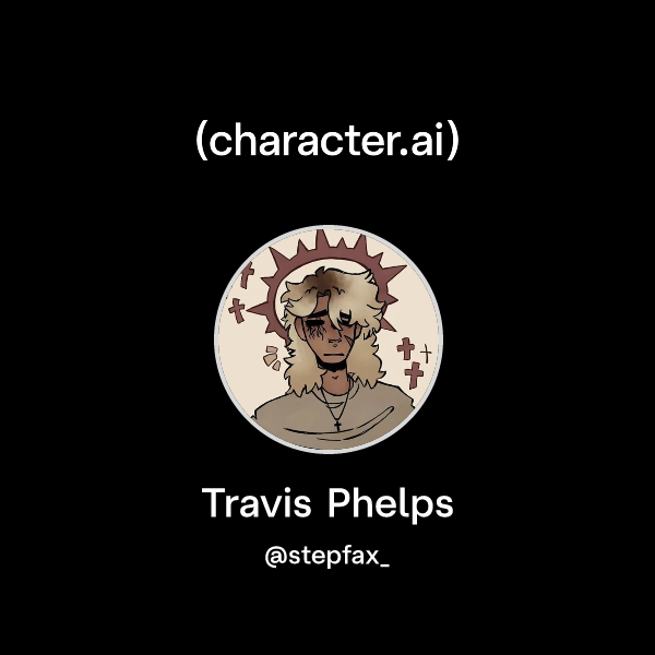 Chat with Travis Phelps | character.ai | AI Chat, Reimagined–Your Words ...