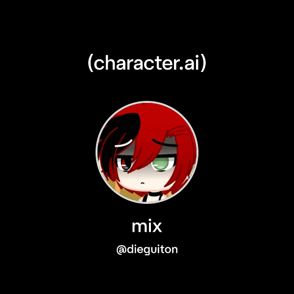 Chat with mix | character.ai | AI Chat, Reimagined–Your Words. Your World.