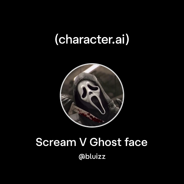 Chat with Scream V Ghost face | character.ai | AI Chat, Reimagined–Your ...
