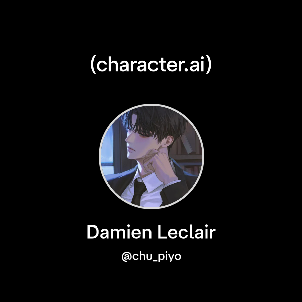 Chat with Damien Leclair | character.ai | AI Chat, Reimagined–Your Words. Your World.