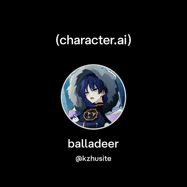Chat with balladeer | character.ai | AI Chat, Reimagined–Your Words ...