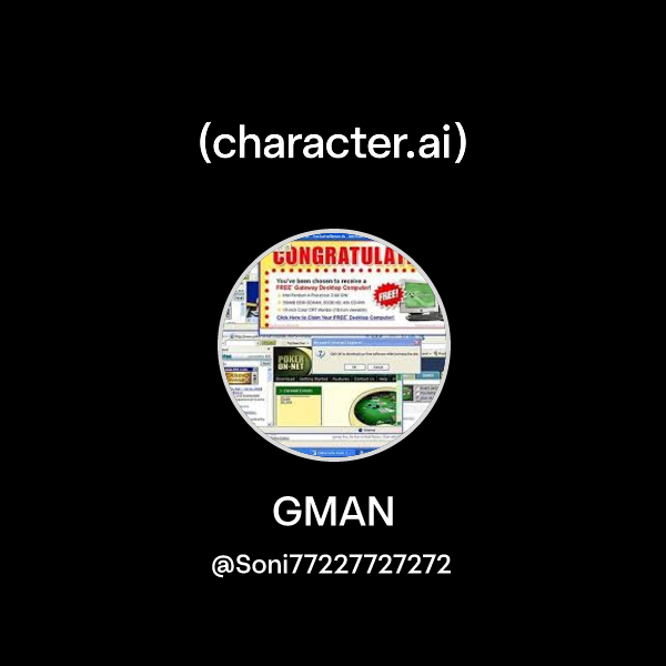 Chat with GMAN | character.ai | Personalized AI for every moment of your day
