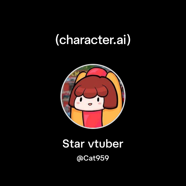 Chat with Star vtuber | character.ai | Personalized AI for every moment ...
