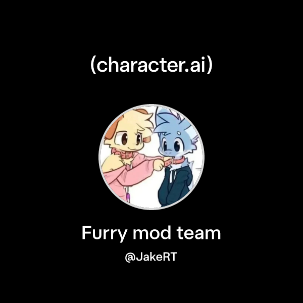 Chat with Furry mod team | character.ai | Personalized AI for every ...