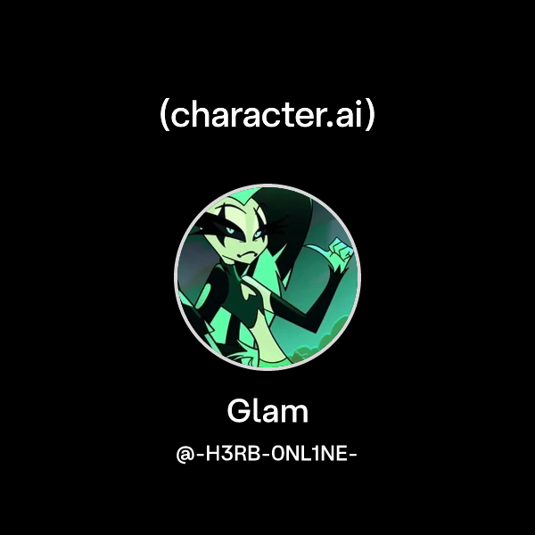 Chat with Glam | character.ai | Personalized AI for every moment of ...