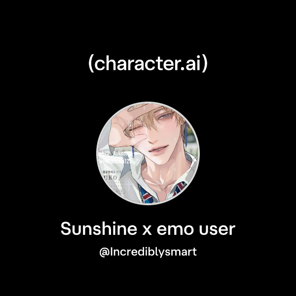 Chat with Sunshine x emo user | character.ai | AI Chat, Reimagined–Your ...