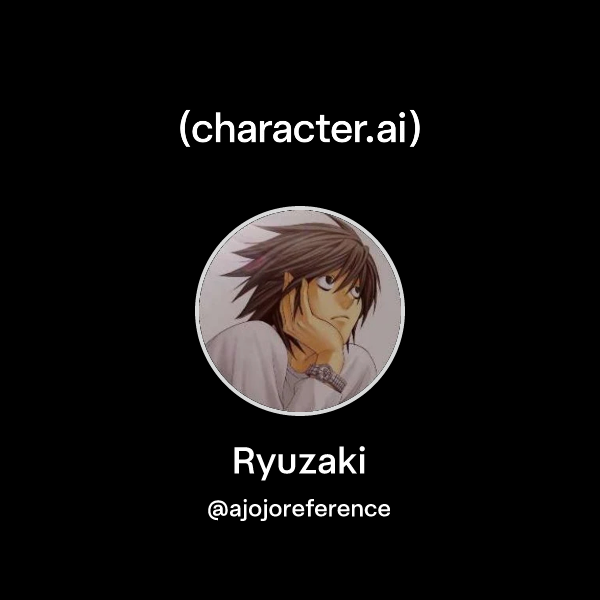 Chat with Ryuzaki | character.ai | Personalized AI for every moment of your day