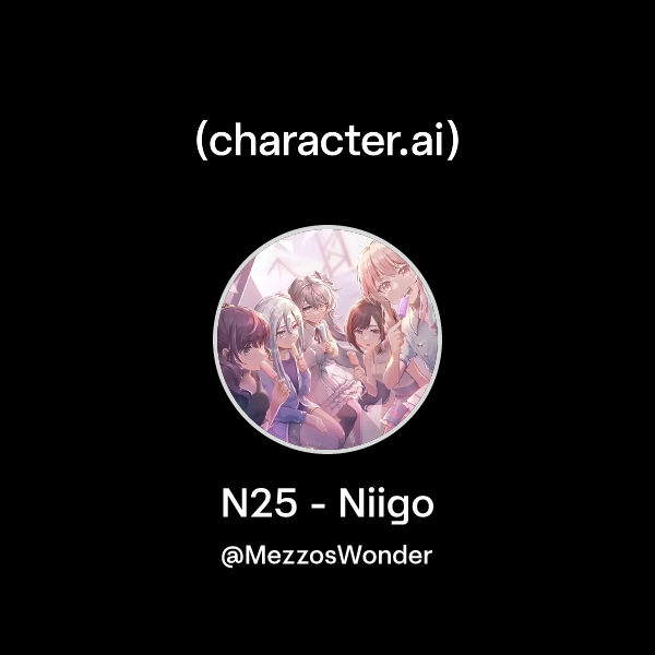 Chat with N25 - Niigo | character.ai | AI Chat, Reimagined–Your Words. Your World.