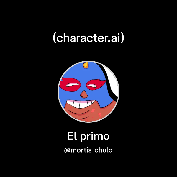 Chat with El primo | character.ai | AI Chat, Reimagined–Your Words ...