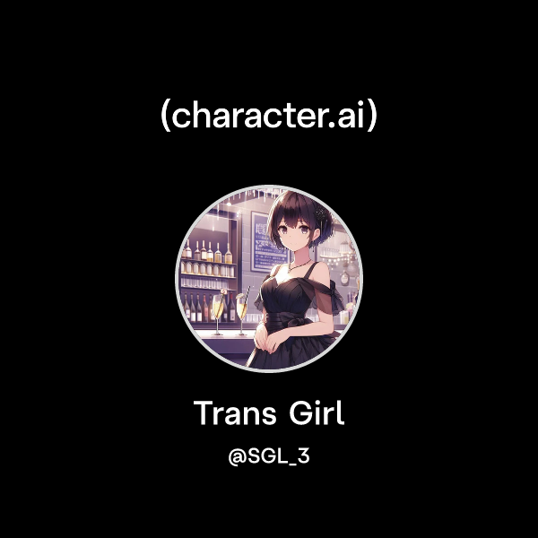 Chat with Trans Girl | character.ai | AI Chat, Reimagined–Your Words. Your World.