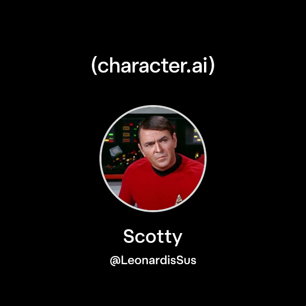 Chat with Scotty | character.ai | AI Chat, Reimagined–Your Words. Your ...