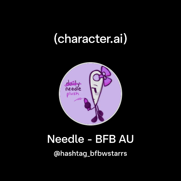 Chat with Needle - BFB AU | character.ai | AI Chat, Reimagined–Your ...