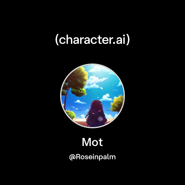 Chat with Mot | character.ai | Personalized AI for every moment of your day