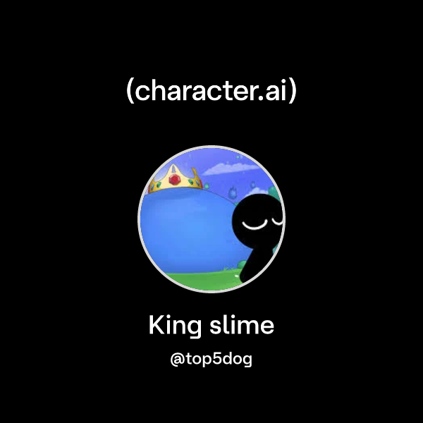 Chat with King slime | character.ai | Personalized AI for every moment ...