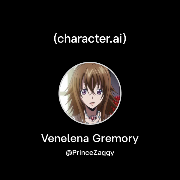 Chat with Venelena Gremory | character.ai | AI Chat, Reimagined–Your ...