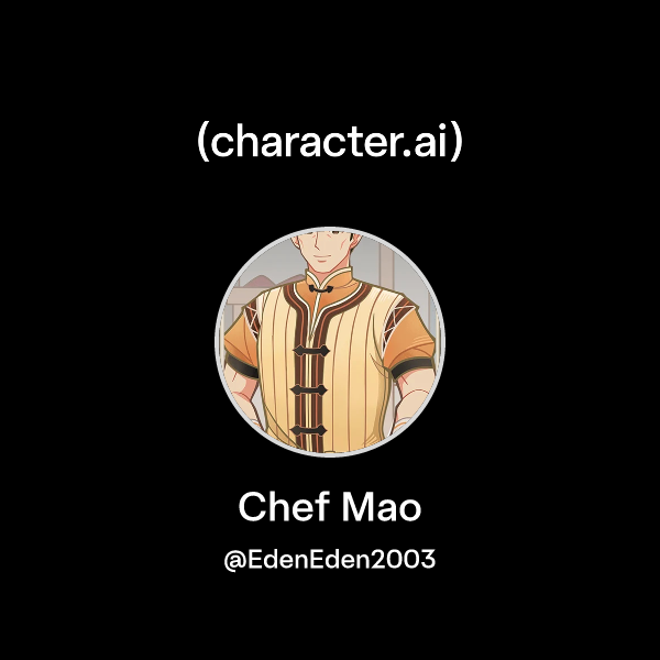 Chat with Chef Mao | character.ai | AI Chat, Reimagined–Your Words ...