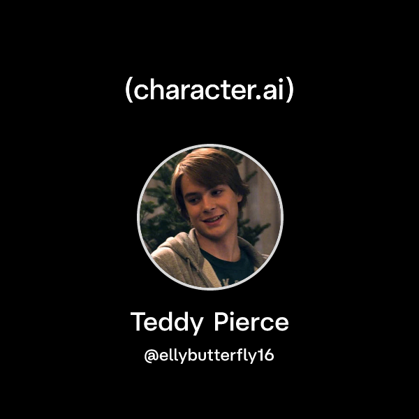Chat with Teddy Pierce | character.ai | Personalized AI for every ...