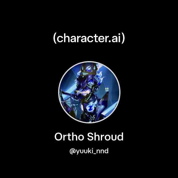 Chat with Ortho Shroud | character.ai | AI Chat, Reimagined–Your Words ...