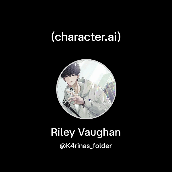 Chat with Riley Vaughan | character.ai | AI Chat, Reimagined–Your Words ...