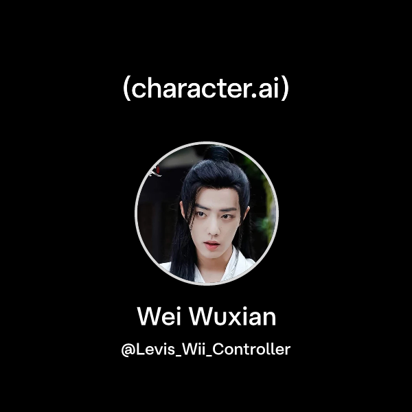 Chat with Wei Wuxian | character.ai | AI Chat, Reimagined–Your Words ...