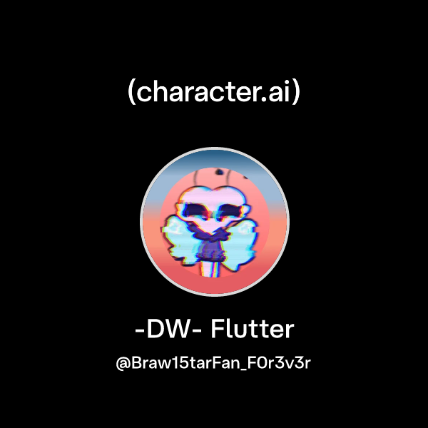 Chat with -DW- Flutter | character.ai | AI Chat, Reimagined–Your Words ...