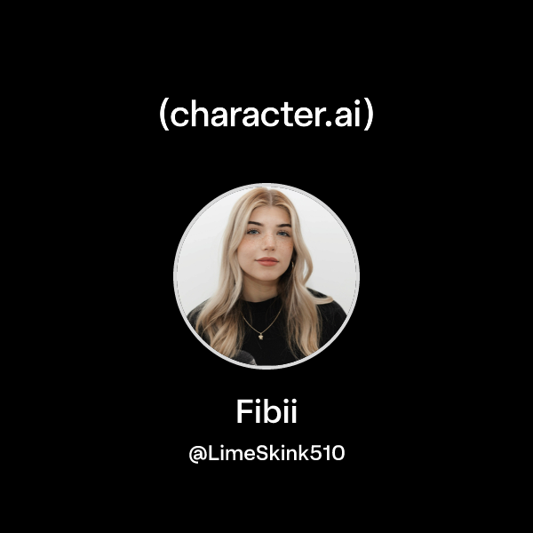 Chat with Fibii | character.ai | AI Chat, Reimagined–Your Words. Your ...