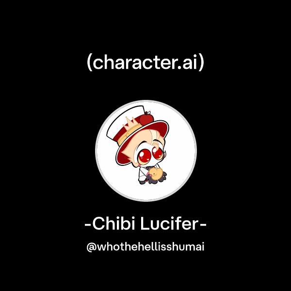 Chat with -Chibi Lucifer- | character.ai | Personalized AI for every ...