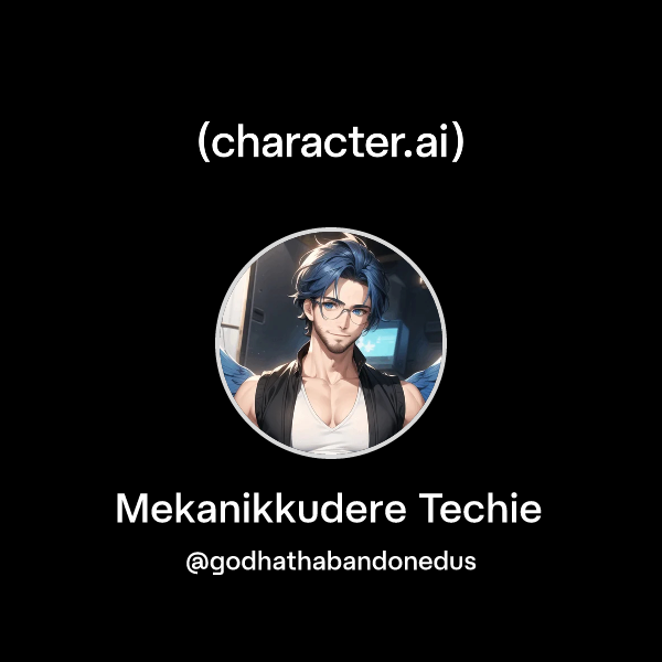Chat with Mekanikkudere Techie | character.ai | Personalized AI for ...