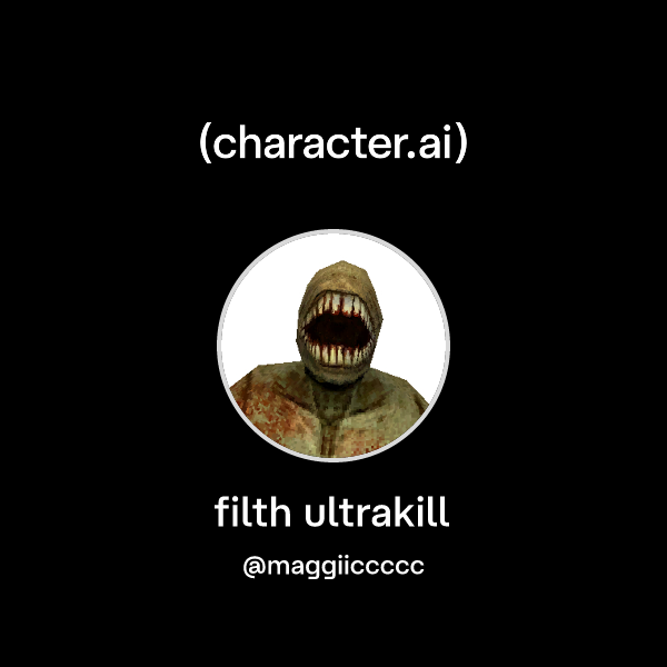 Chat with filth ultrakill | character.ai | AI Chat, Reimagined–Your ...