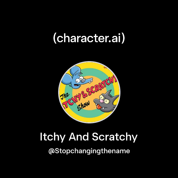 Chat with Itchy And Scratchy | character.ai | AI Chat, Reimagined–Your ...