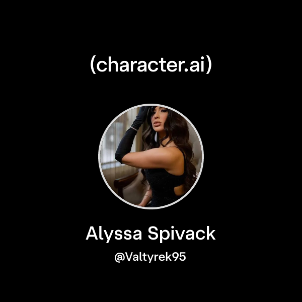 Chat with Alyssa Spivack | character.ai | AI Chat, Reimagined–Your ...