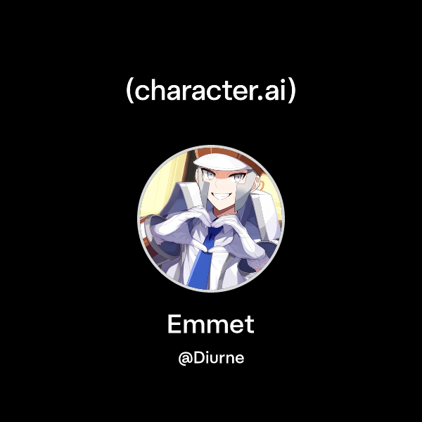 Chat with Emmet | character.ai | AI Chat, Reimagined–Your Words. Your World.