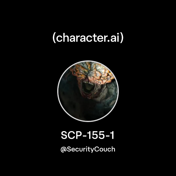 Chat with SCP-155-1 | character.ai | AI Chat, Reimagined–Your Words. Your World.
